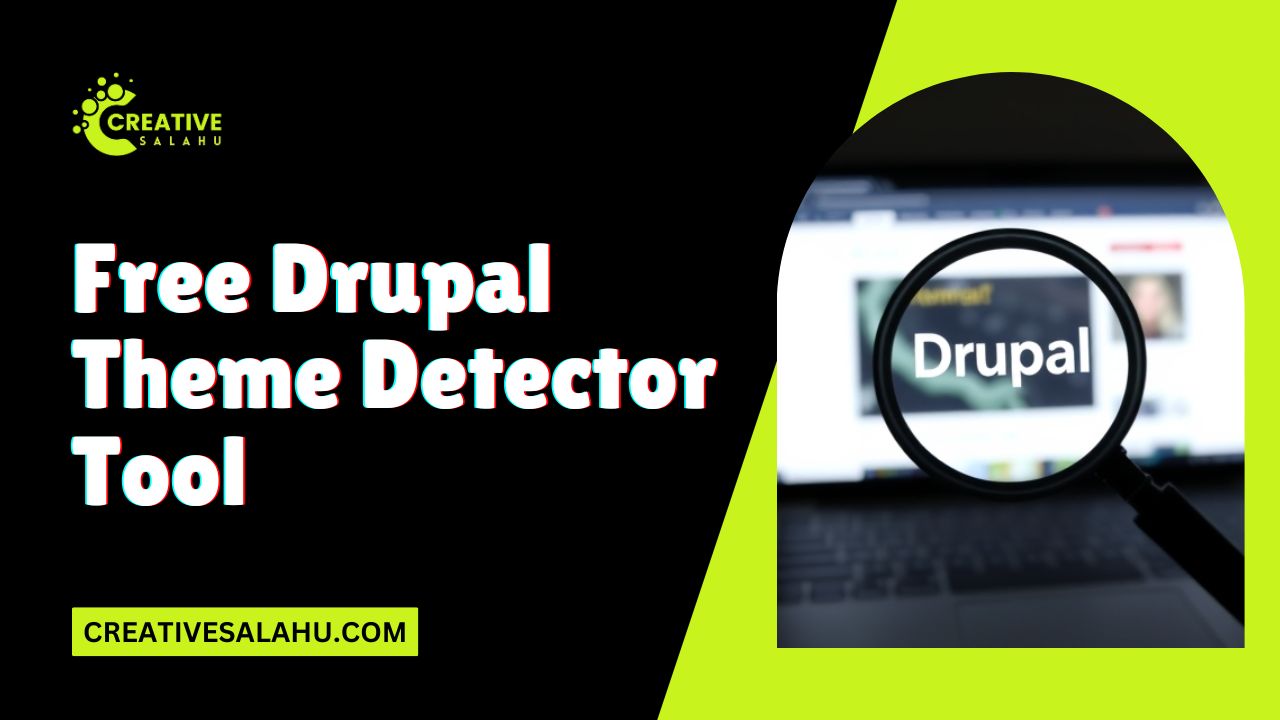 Free Drupal Theme Detector Tool | Creative Salahu