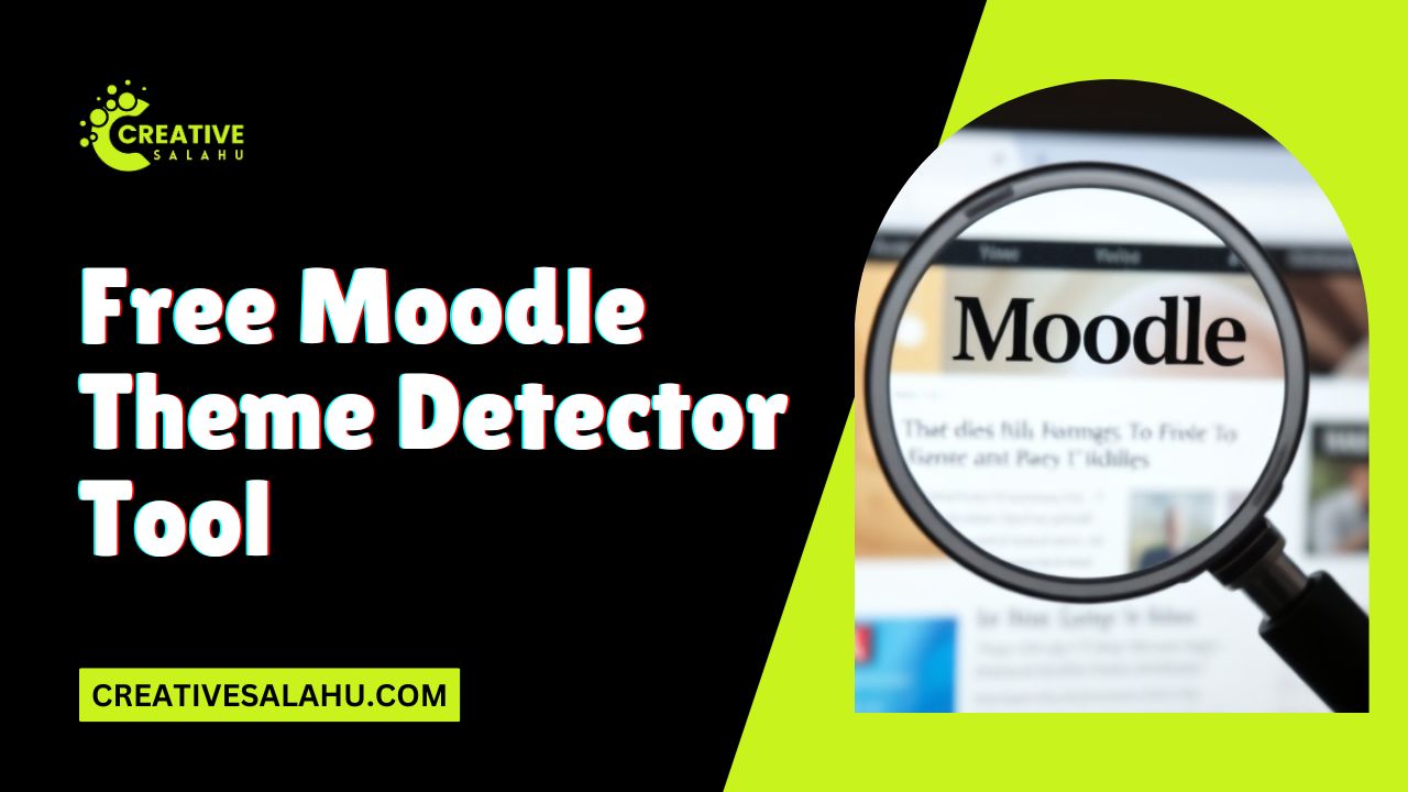 Free Moodle Theme Detector Tool | Creative Salahu