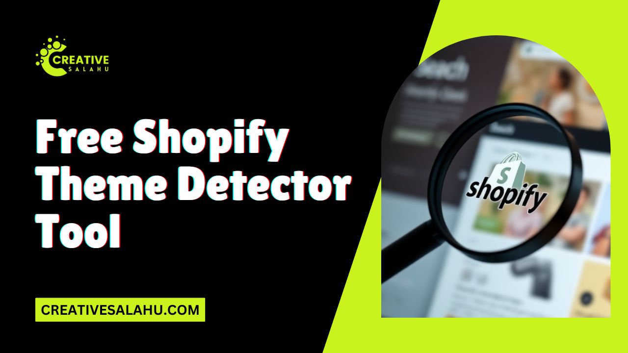 Free Shopify Theme Detector Tool | Creative Salahu