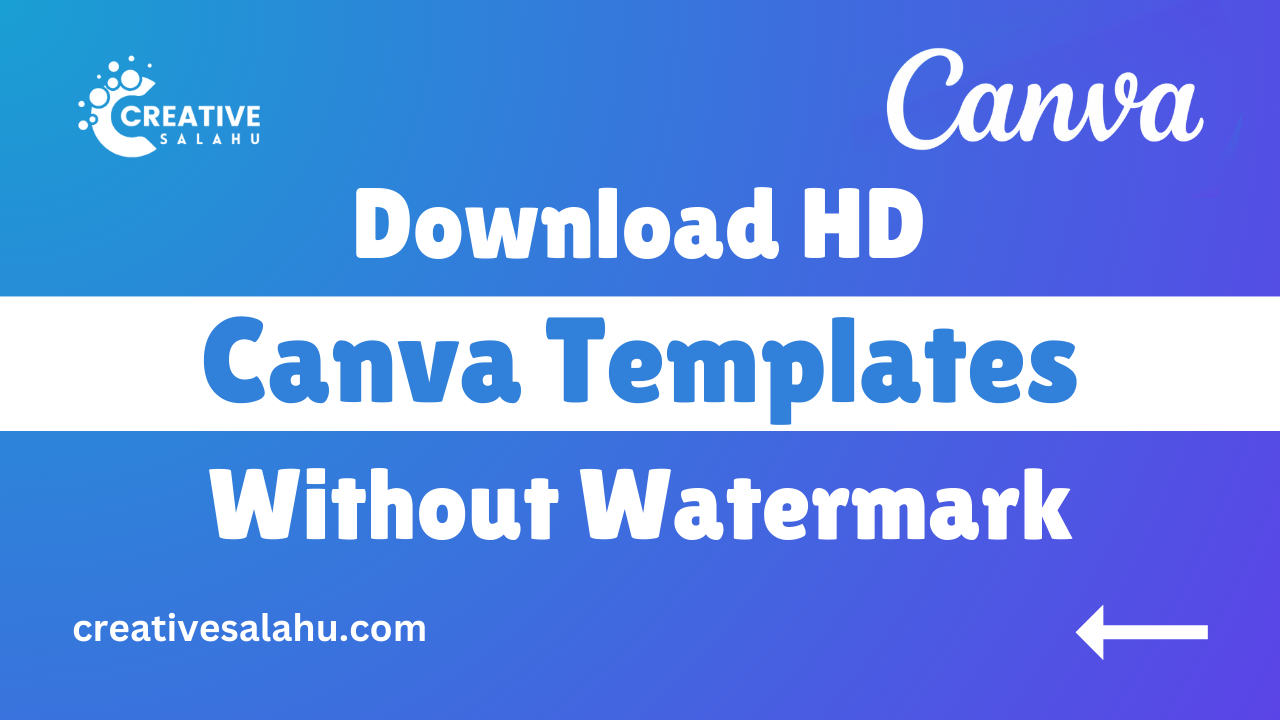 Download Canva Templates Without Watermark Free | Creative Salahu