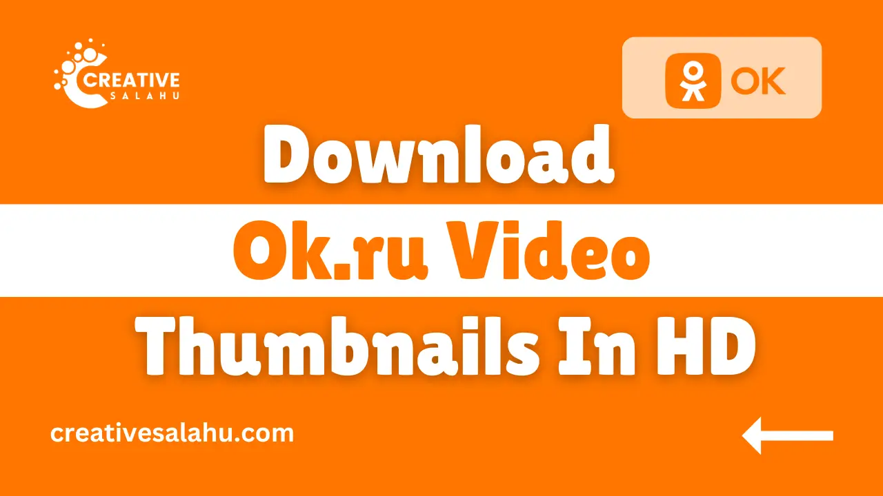 Download Thumbnail From Ok.ru Videos in HD | Creative Salahu
