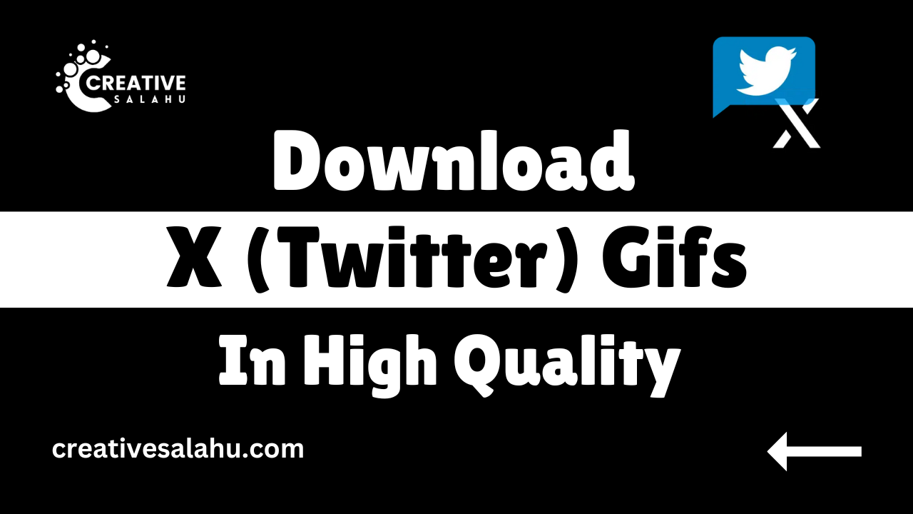 Download Gifs From X (Twitter) in HD | Creative Salahu